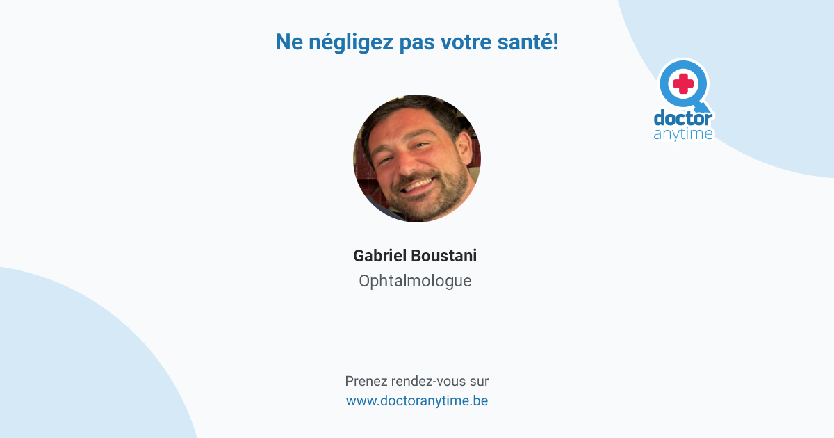 Dr Gabriel Boustani (Ophtalmologue): Prenez rendez-vous en ligne