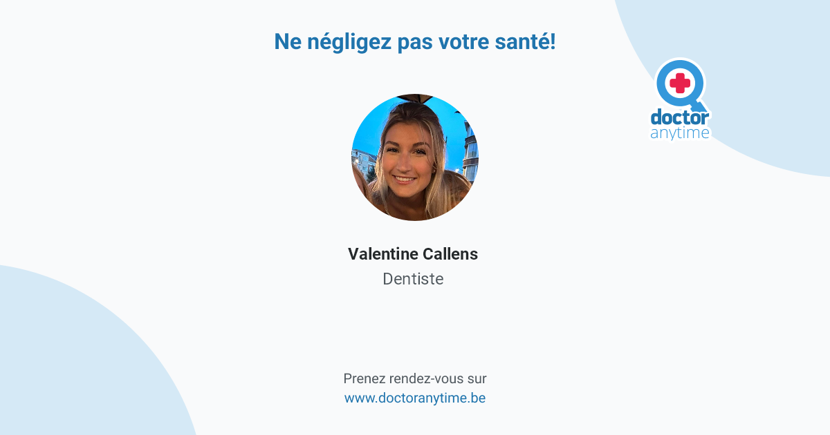Valentine Callens (Dentiste): Prenez rendez-vous en ligne