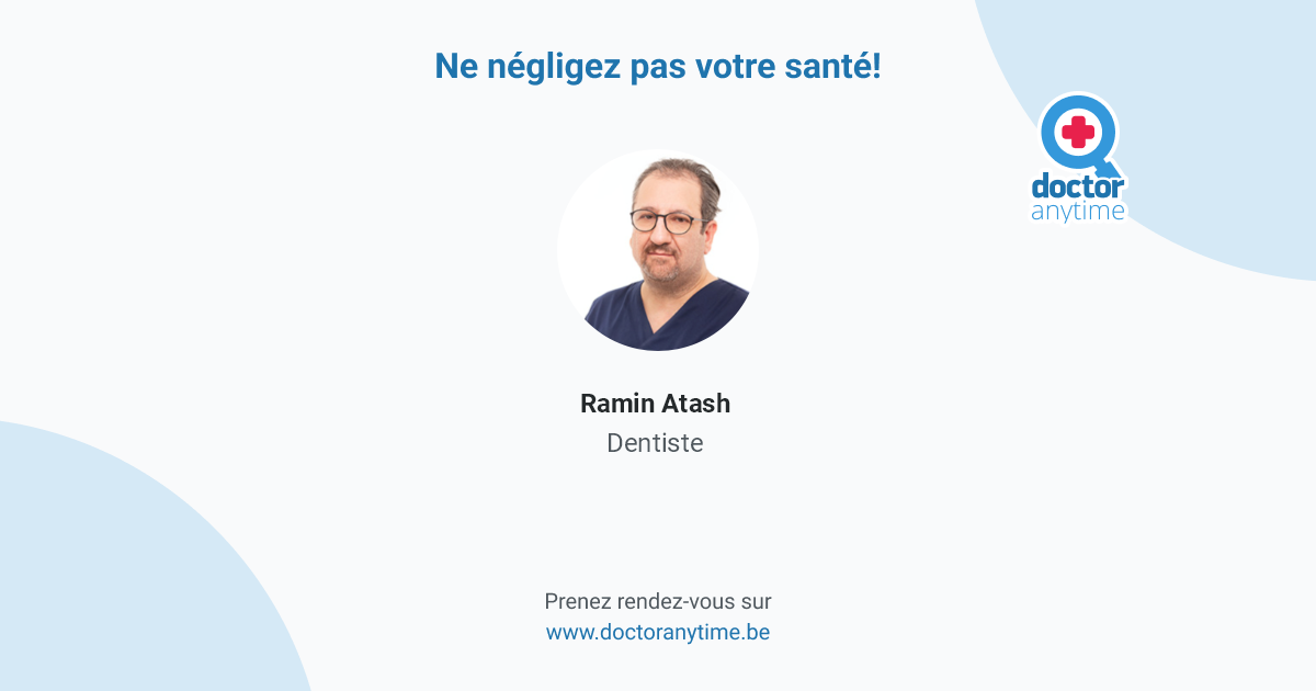 Ramin Atash (Dentiste): Prenez rendez-vous en ligne