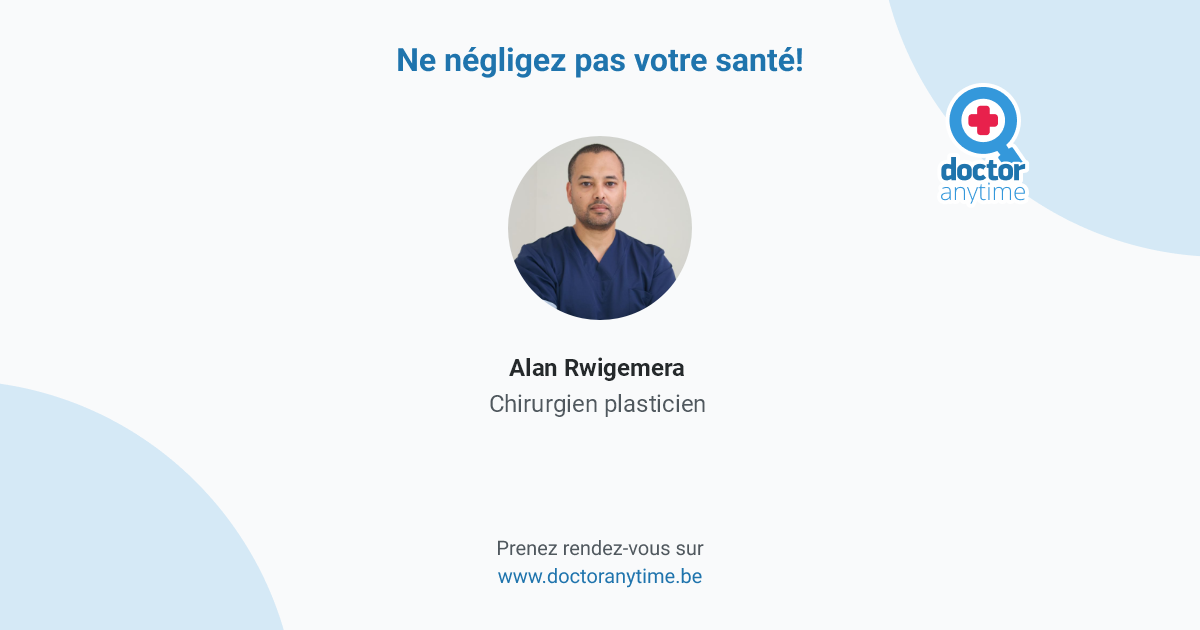 Dr Alan Rwigemera (Chirurgien plasticien): Prenez rendez-vous en ligne