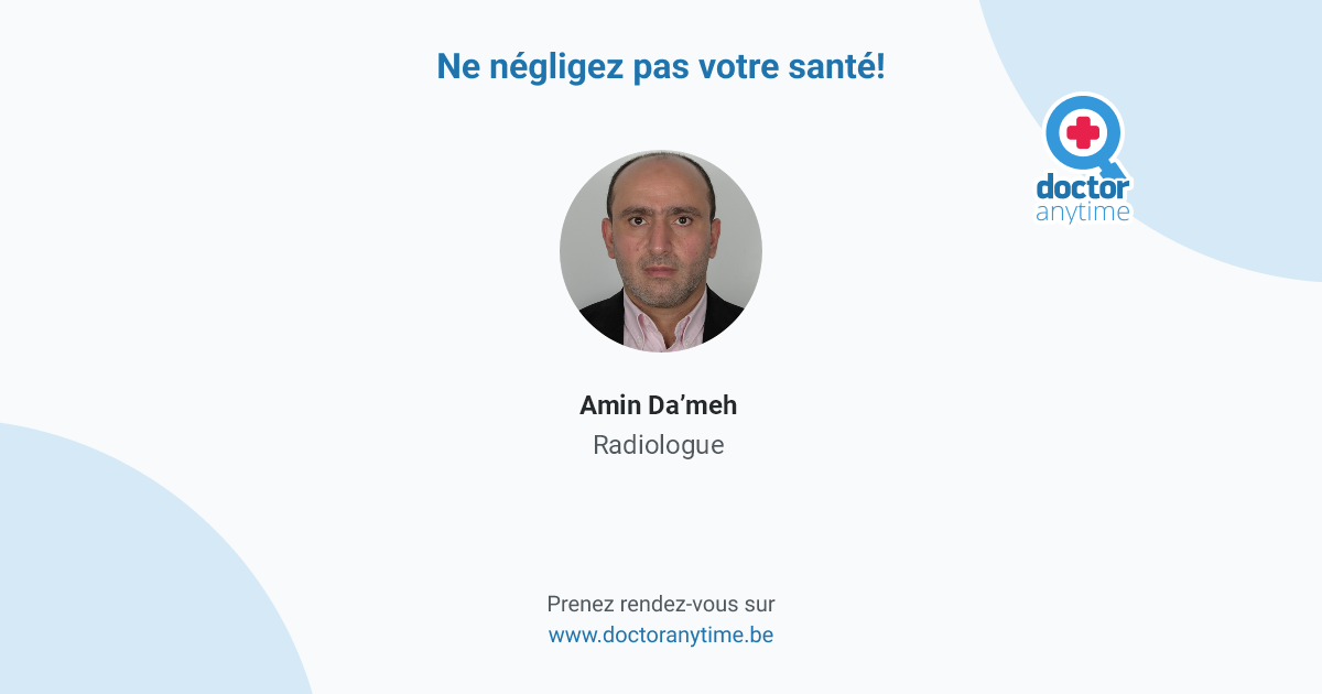 Dr Amin Da’meh (Radiologue): Prenez rendez-vous en ligne
